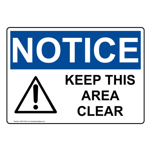 Notice Sign - Keep This Area Clear Sign - OSHA