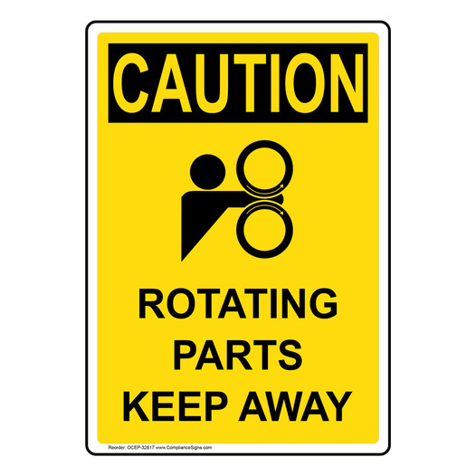 Vertical Rotating Parts Keep Away Sign - OSHA CAUTION
