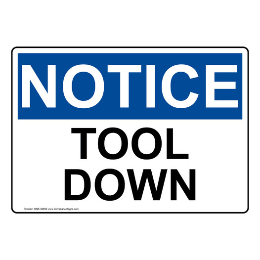 Notice Sign - Tool Down - OSHA