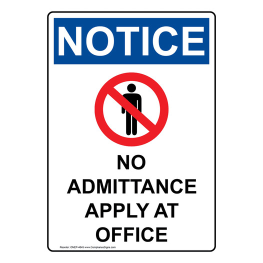 Vertical No Admittance Apply At Office Sign - OSHA NOTICE
