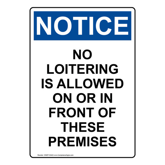 OSHA No Loitering Sign or Label - NOTICE - Vertical