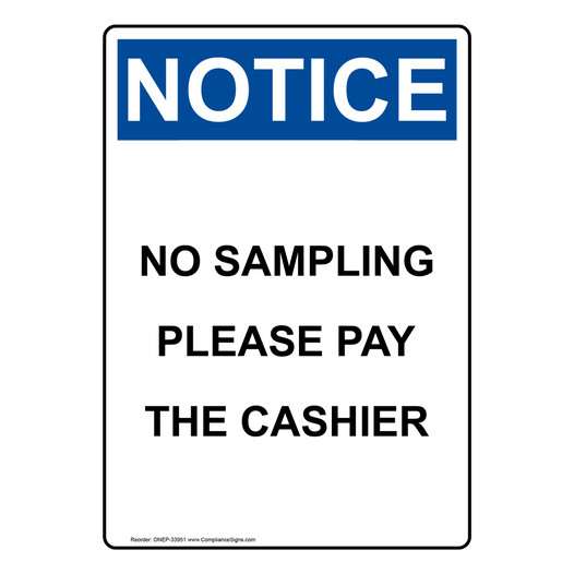 Vertical No Sampling Please Pay The Cashier Sign - OSHA NOTICE