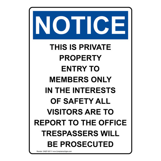 Vertical This Is Private Property Entry Sign - OSHA NOTICE