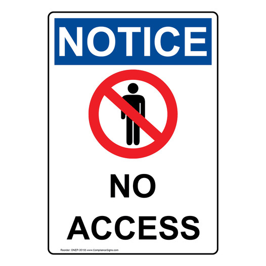 Vertical No Access Sign - OSHA NOTICE