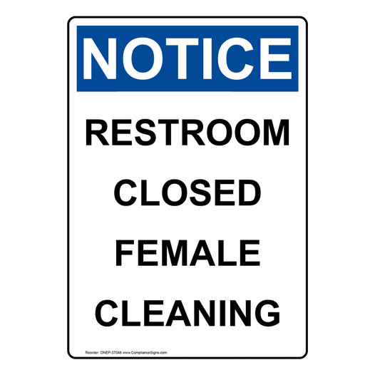 Vertical Restroom Closed Female Cleaning Sign - OSHA NOTICE