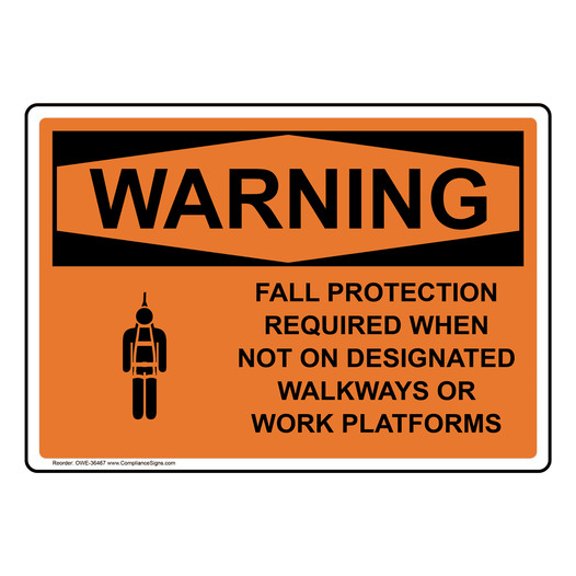 OSHA Sign - WARNING Fall Protection Required When - PPE