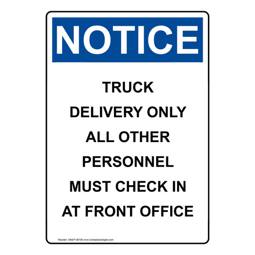 Vertical Truck Delivery Only All Other Sign - OSHA NOTICE