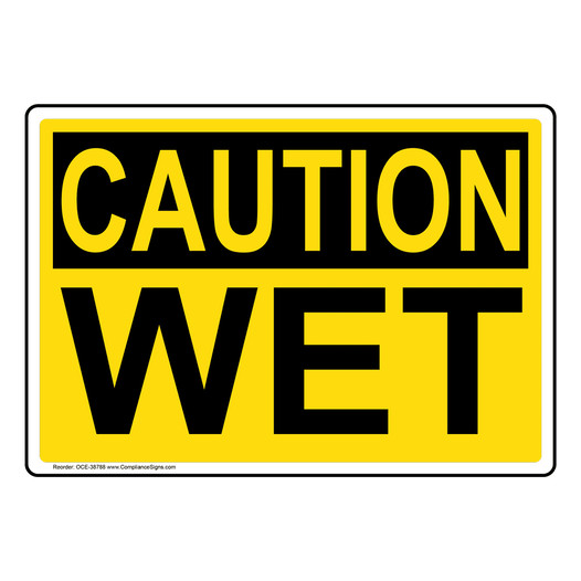 OSHA Sign - CAUTION Wet - Facilities