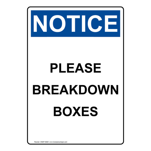 Vertical Please Breakdown Boxes Sign - OSHA NOTICE