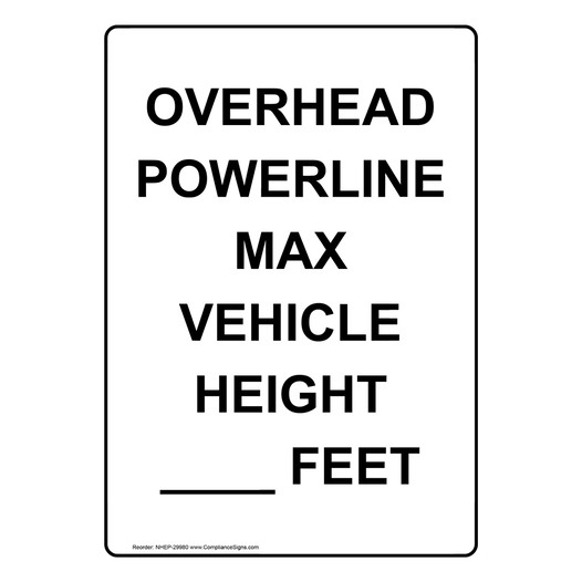 Vertical Sign - Custom - Overhead Powerline Max Vehicle