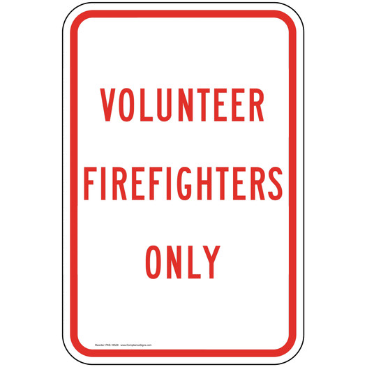 Vertical Sign - Parking Reserved - Volunteer Firefighters Only Sign