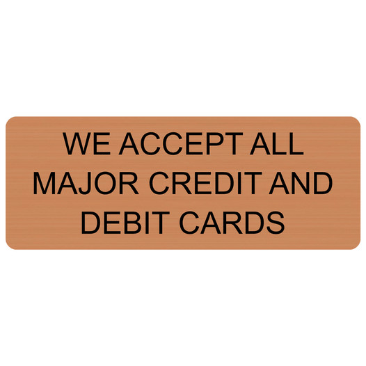 We Accept All Major Credit And Debit Cards Sign EGRE-18015-BLKonCPR