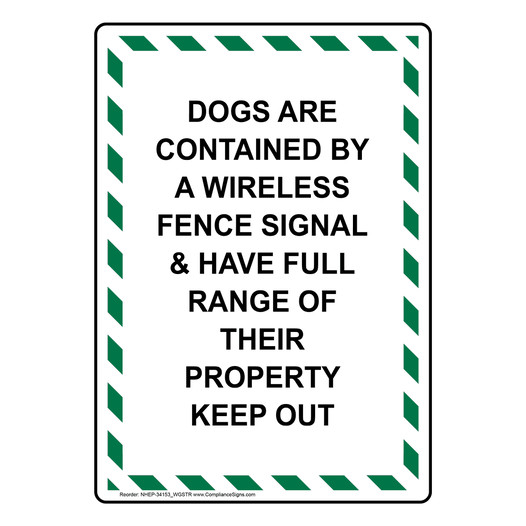 Vertical Sign - Keep Off / Out - Dogs Are Contained By