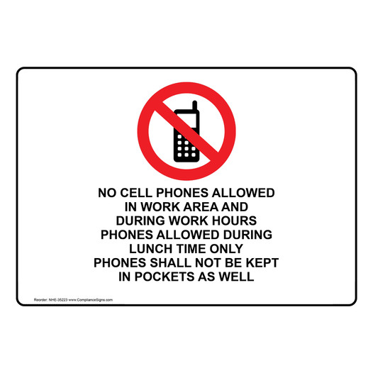 Policies / Regulations Sign - No Cell Phones Allowed In Work Area
