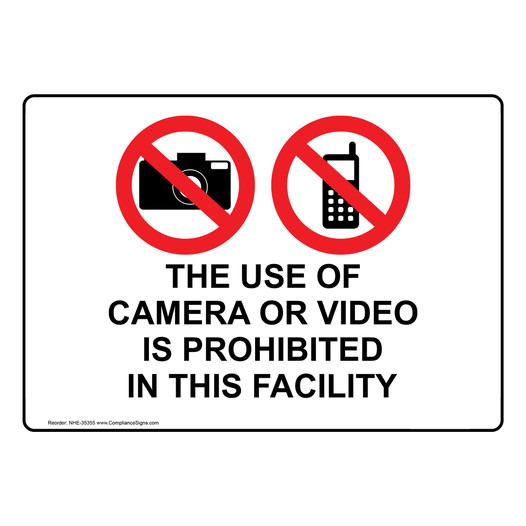 Policies / Regulations Sign - The Use Of Camera Or Video Is Prohibited