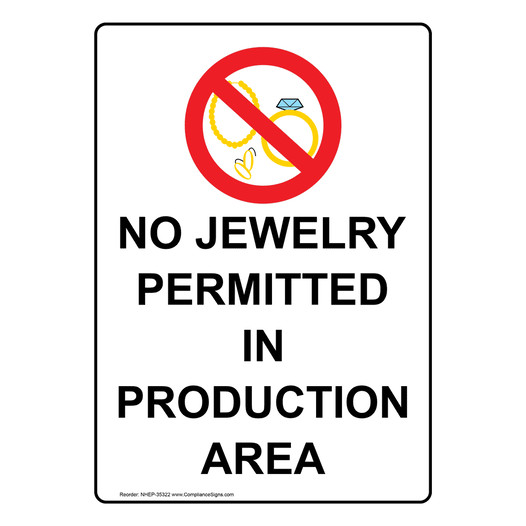 Vertical Sign - Safety Awareness - No Jewelry Permitted In