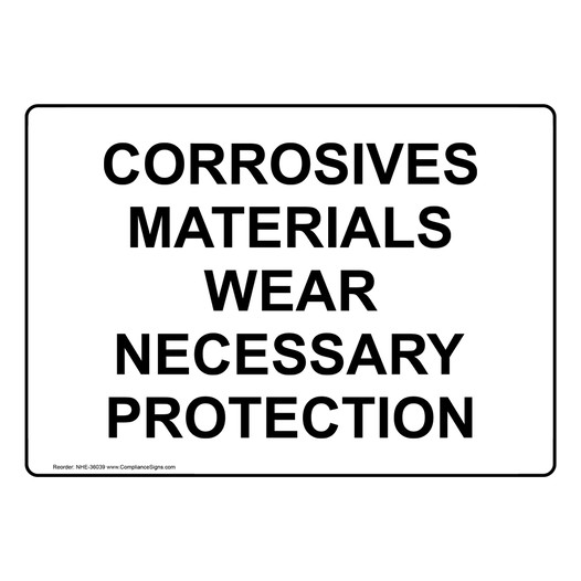 Hazmat Corrosive Sign - Corrosives Materials Wear Necessary Protection