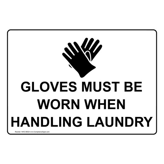 PPE Housekeeping Sign - Gloves Must Be Worn When Handling Laundry