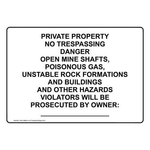 Custom Sign - Private Property No Trespassing Danger Open Mine