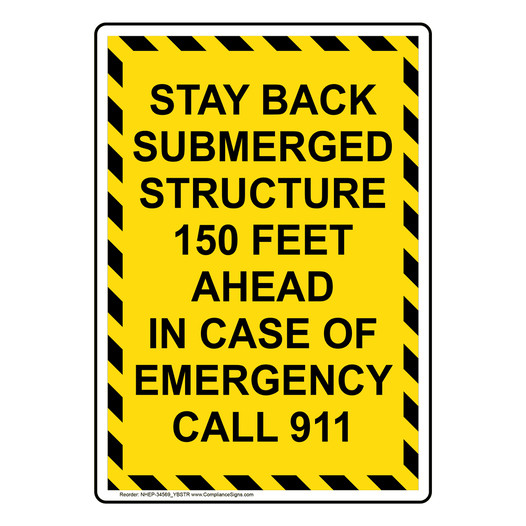 Vertical Sign - No Admittance - Stay Back Submerged Structure