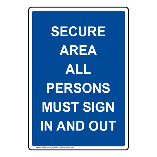 Vertical Sign - Restricted Area - Secure Area All Persons Must Sign