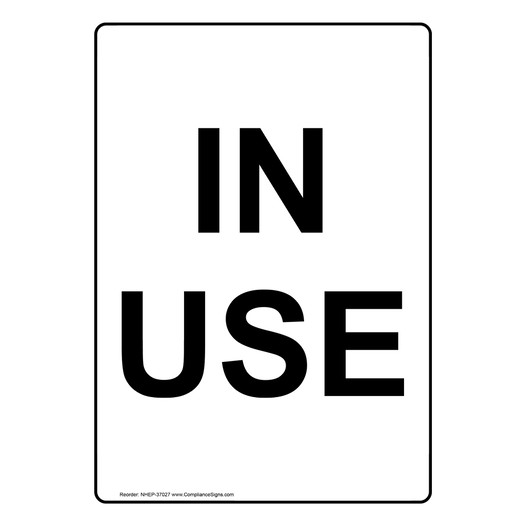 Vertical Sign - Do Not Enter - In Use