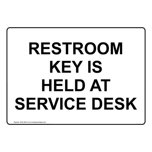 Restroom Public / Private Sign - Restroom Key Is Held At Service Desk