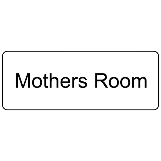Mothers Room Black on White Engraved Sign EGRE-431-BLKonWHT Wayfinding