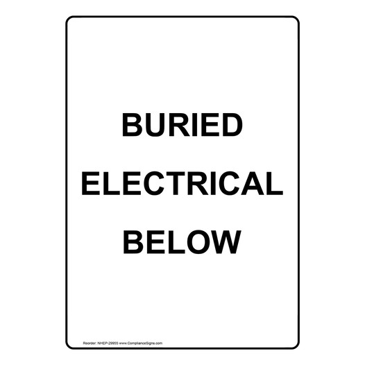 Vertical Sign - Underground - Buried Electrical Below