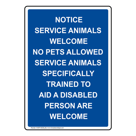 Vertical Sign - No Pets Allowed - Notice Service Animals Welcome