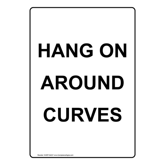 Vertical Sign - Policies / Regulations - Hang On Around Curves