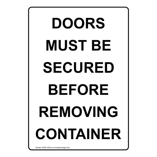 Vertical Sign - Dumpster - Secure Doors Before Removing Container