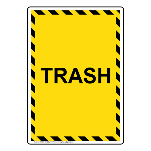 Yellow Vertical Trash Sign - Industrial Notices- 6 Sizes