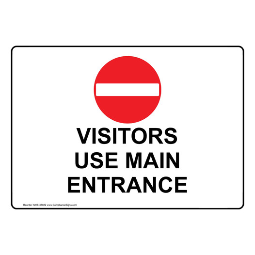 Facilities Visitors Sign - Visitors Use Main Entrance