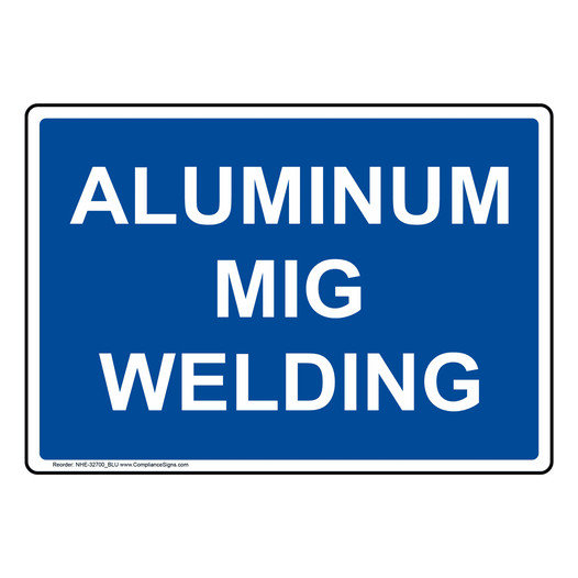 Industrial Notices Welding Safety Sign - Aluminum Mig Welding