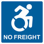 No Freight Sign With Dynamic Accessibility Symbol RRE-27702R_White_on_Blue