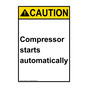 Vertical Compressor Starts Automatically Sign - ANSI Caution