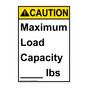 Vertical Maximum Load Capacity____ Lbs Sign - ANSI Caution - Custom