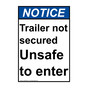 Vertical Trailer Not Secured Unsafe To Enter Sign - ANSI Notice