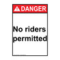 Vertical No Riders Permitted Sign - ANSI Danger - Policies / Regulations