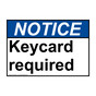 Notice Sign - Keycard Required - ANSI