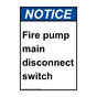 Vertical Fire Pump Main Disconnect Switch Sign - ANSI Notice - FDC