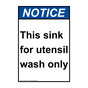 Vertical This Sink For Utensil Wash Only Sign - ANSI Notice