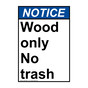 Vertical Wood Only No Trash Sign - ANSI Notice - Recyclable Items