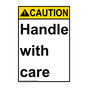 Vertical Handle With Care Sign - ANSI Caution - Shipping / Receiving