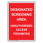 Red Vertical Sign - Designated Screening Area Unauthorized