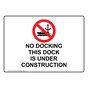 No Admittance Sign - No Docking This Dock Is Under Construction