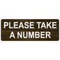 Please Take A Number Engraved Sign EGRE-15829-WHTonWLNT
