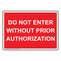 Enter / Exit Sign - Do Not Enter Without Prior Authorization