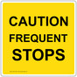 Transportation Traffic Safety Caution Frequent Stops Sign - Yellow